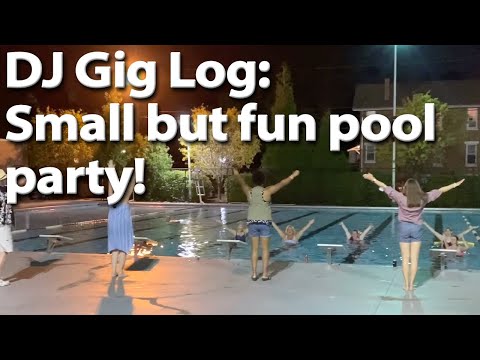 DJ Gig Log: Give it your all & adapt, even if it's a small event like this pool party!