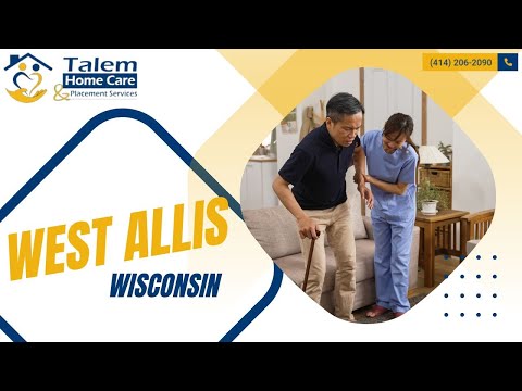 Home Care in West Allis, WI, by Talem Home Care and Placement Services