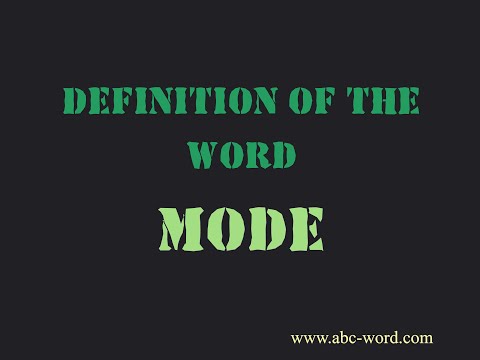 Definition of the word "Mode"