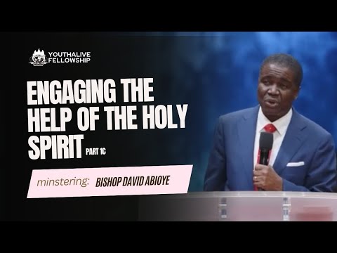 Understanding the ministry of the Holyspirit - Bishop David Abioye Part1C | YouthAliveFT