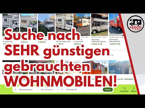 Live-Suche nach sehr günstigen gebrauchten Wohnmobilen auf Kleinanzeigen bis 5000 und 10000 Euro.