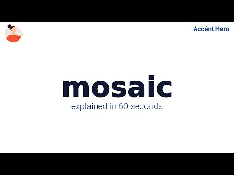 MOSAIC - Meaning and Pronunciation