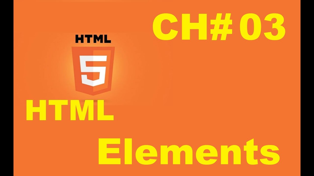 HTML ELEMENTS - HTML TUTORIAL - w3Schools - Chapter-03 ENGLISH