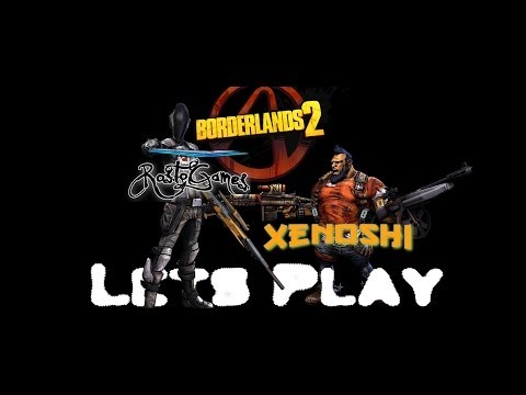 Steam Community :: Video :: Let's Play Borderlands 2 with Xenoshi ...