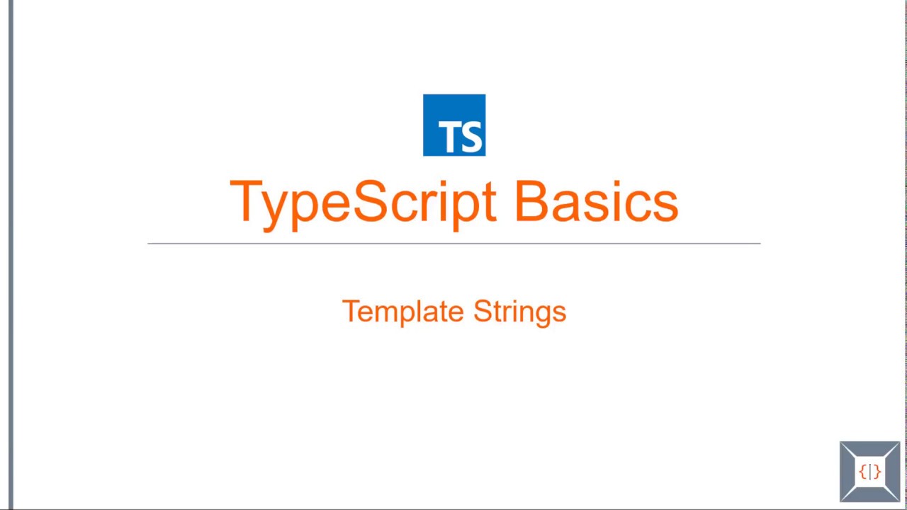 TypeScript Basics | 17 Template Strings (aka. String Interpolation) and tag function