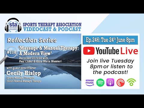 Ep246 ‘Massage & Manual Therapy: A Modern View’ - Reflection with Cecily Hislop