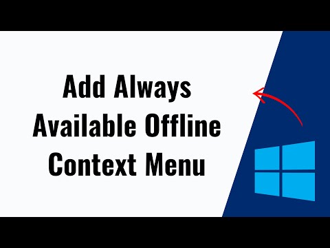 How to Add Always Available Offline Context Menu in Windows