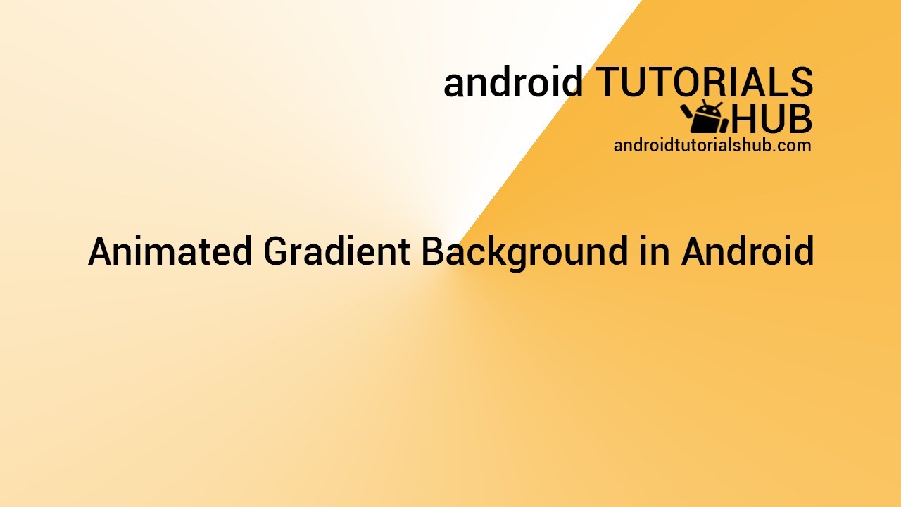 Animated Gradient Background in Android