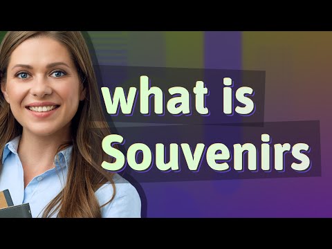 Souvenirs | meaning of Souvenirs