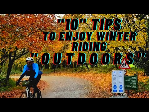 10 TIPS TO ENJOY WINTER RIDING -"OUTDOORS"