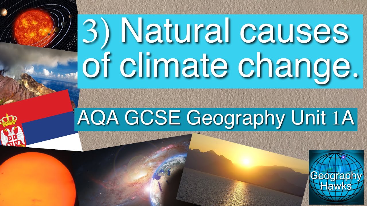 3) Natural causes of climate change - Powered by @GeographyHawks