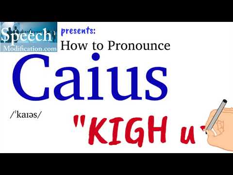 How to Pronounce Caius