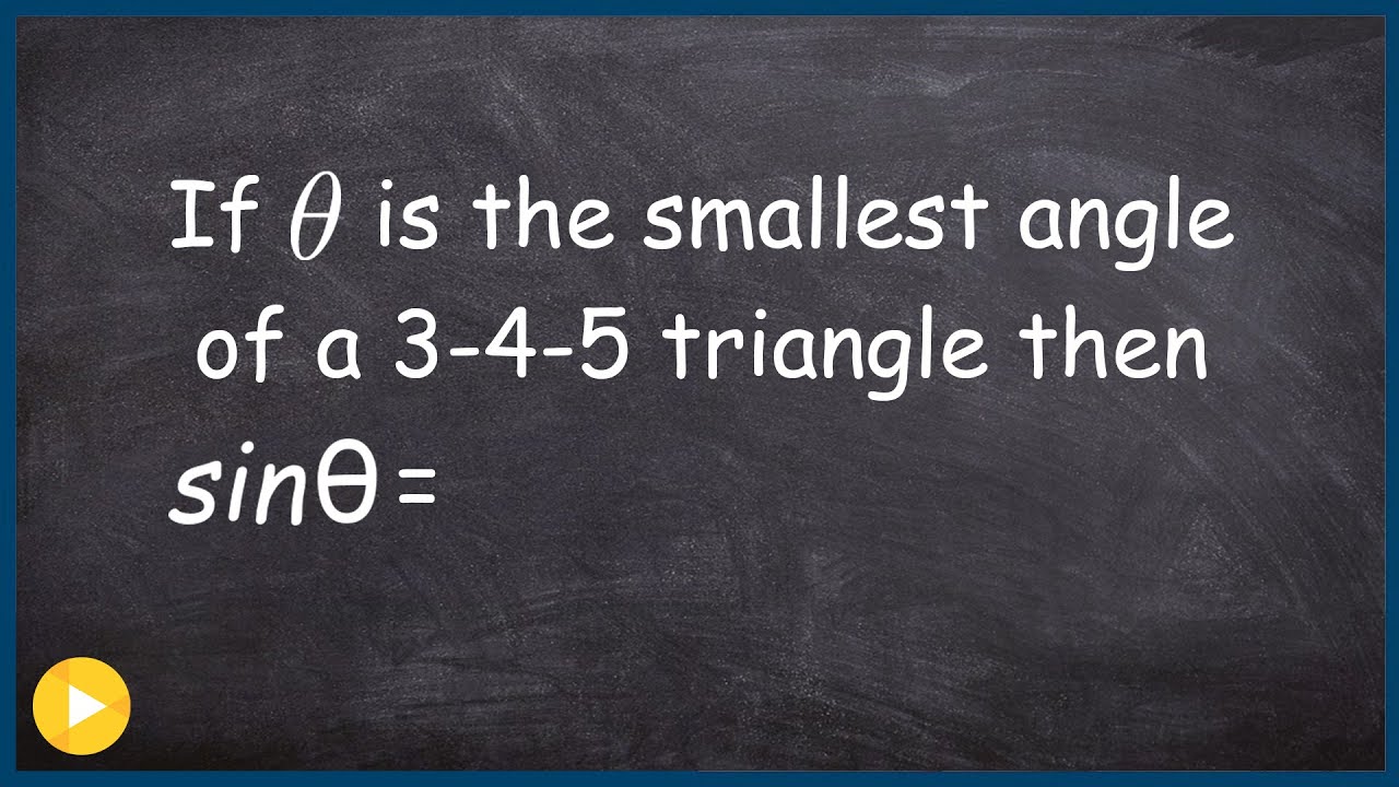 Find the sine of a 3 4 5 triangle