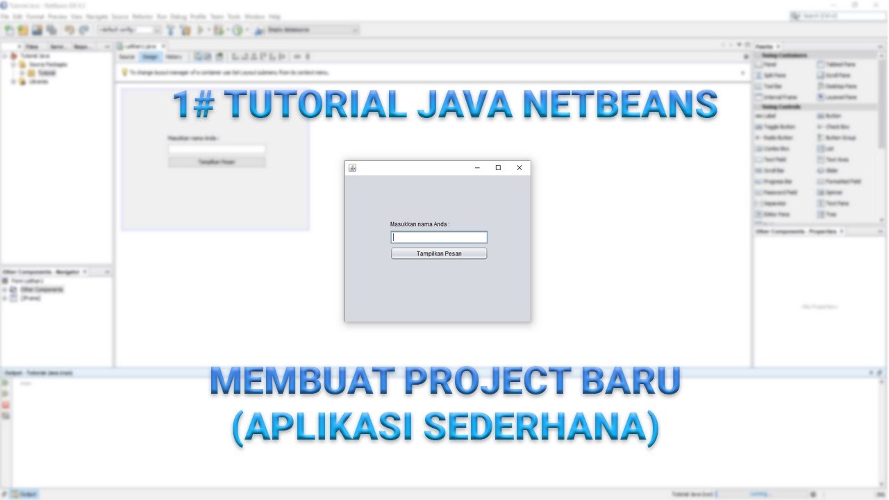 1# Tutorial Java NetBeans : Cara Membuat Project Aplikasi Pertama