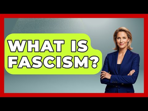 What Is Fascism? - Moments That Shocked Us