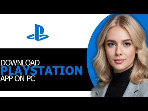 Correctly Download PlayStation App on PC in 2025 (BEST WAY!)