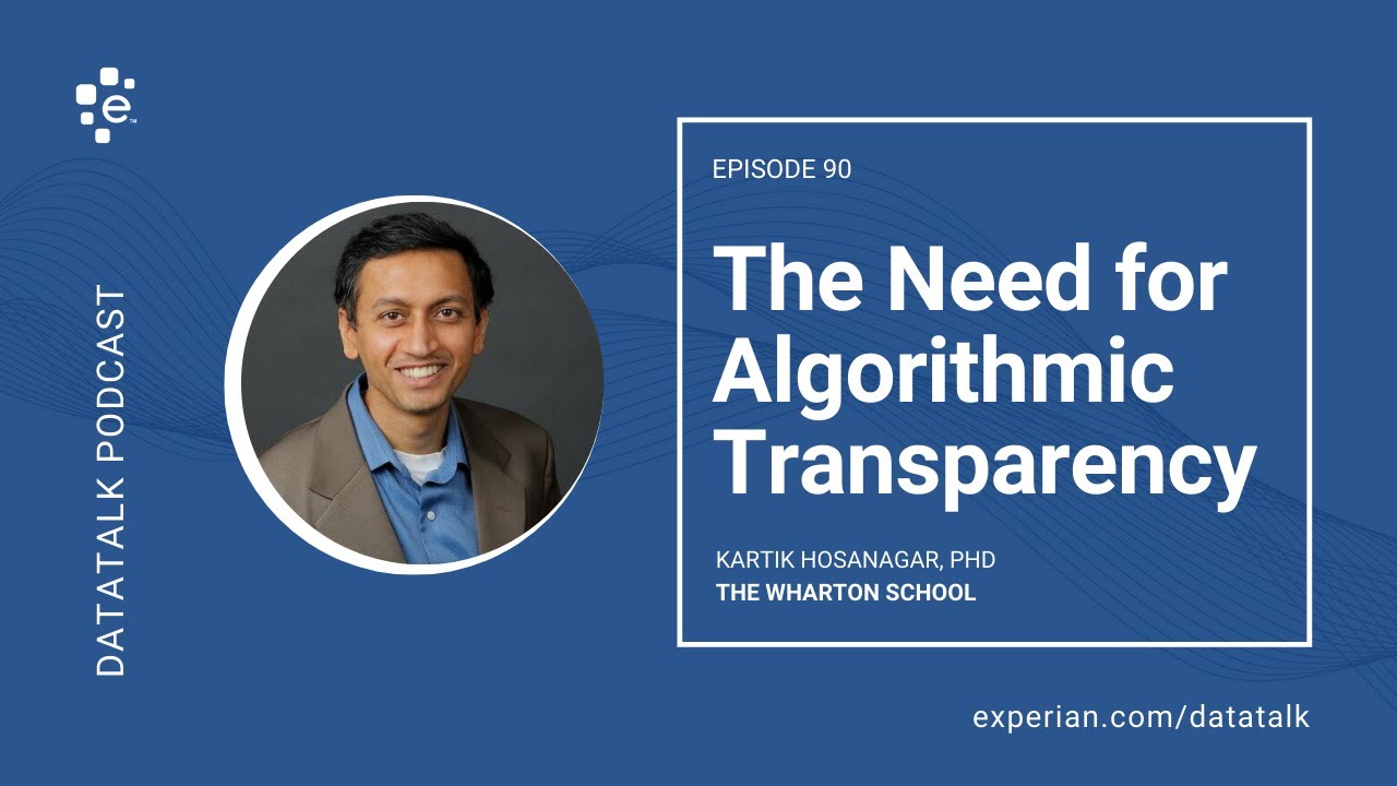The Need for Algorithmic Transparency w/ Dr. Kartik Hosanagar at The Wharton School #DataTalk
