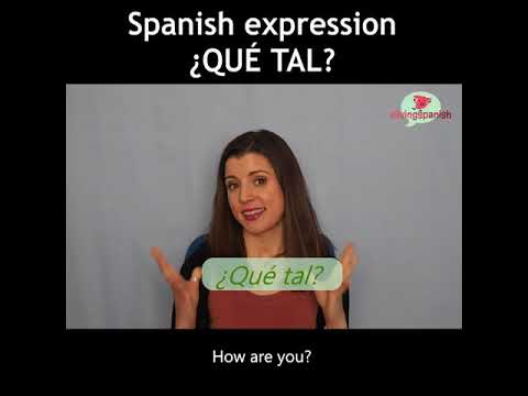 Spanish expression "¿Qué tal?"😉✅