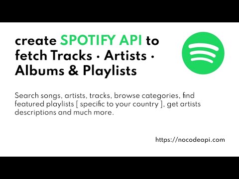 Create SPOTIFY API to fetch Tracks - Artist - Album - Playlist