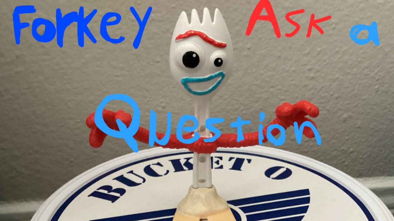 Forky ask a question