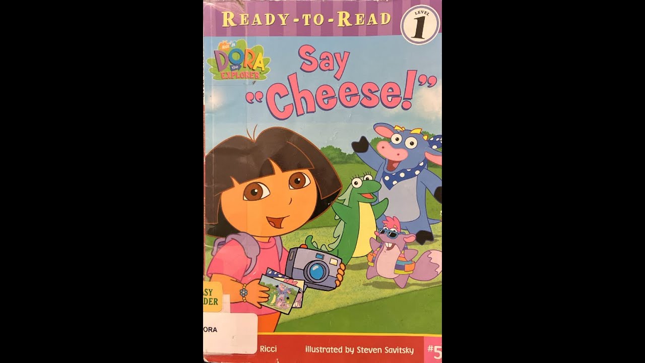 Dora the Explorer Say Cheese! ~ Read Aloud ~ Read Along With Me