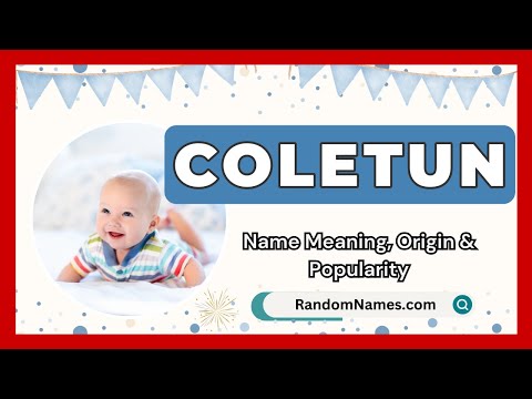 Coletun - Baby Boy Name Meaning, Origin & Popularity - RandomNames.com