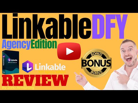 Linkable DFY Agency Edition Review ⚠️ WARNING ⚠️ DON'T GET THIS WITHOUT MY 👷 CUSTOM 👷 BONUSES!!