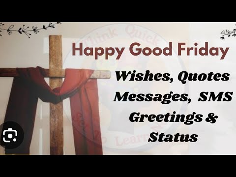 The Best 70 Good Friday Wishes, Quotes, Messages & Status | Wishes for Friends and Family