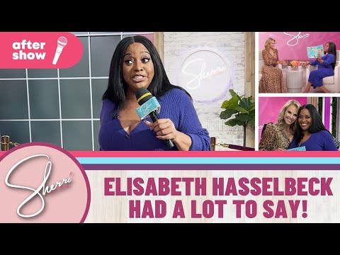After Show: Elisabeth Hasselbeck | Sherri Shepherd