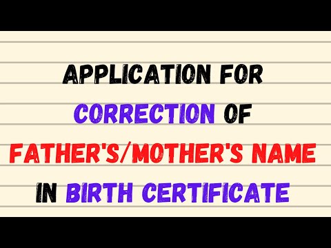 Application Letter for Correction of Father's/Mother's Name in Birth Certificate in English |