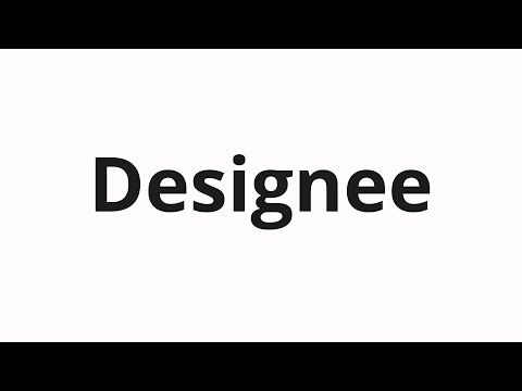 How to pronounce Designee