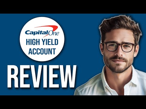 Capital One High Yield Savings Account Review: Is It Worth It? (2025)