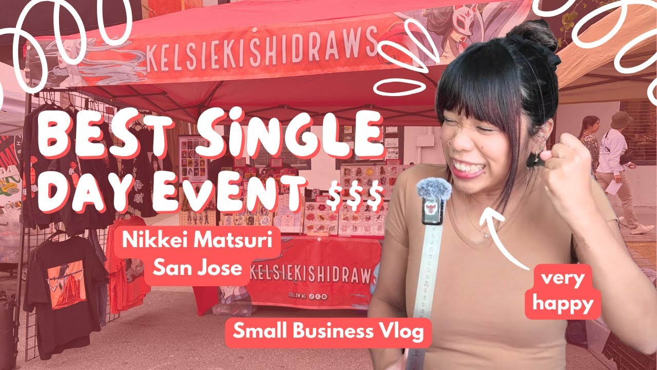 Best Single Day Event Yet $$$ | Nikkei Matsuri Japanese Festival in San Jose  | Small Business Vlog