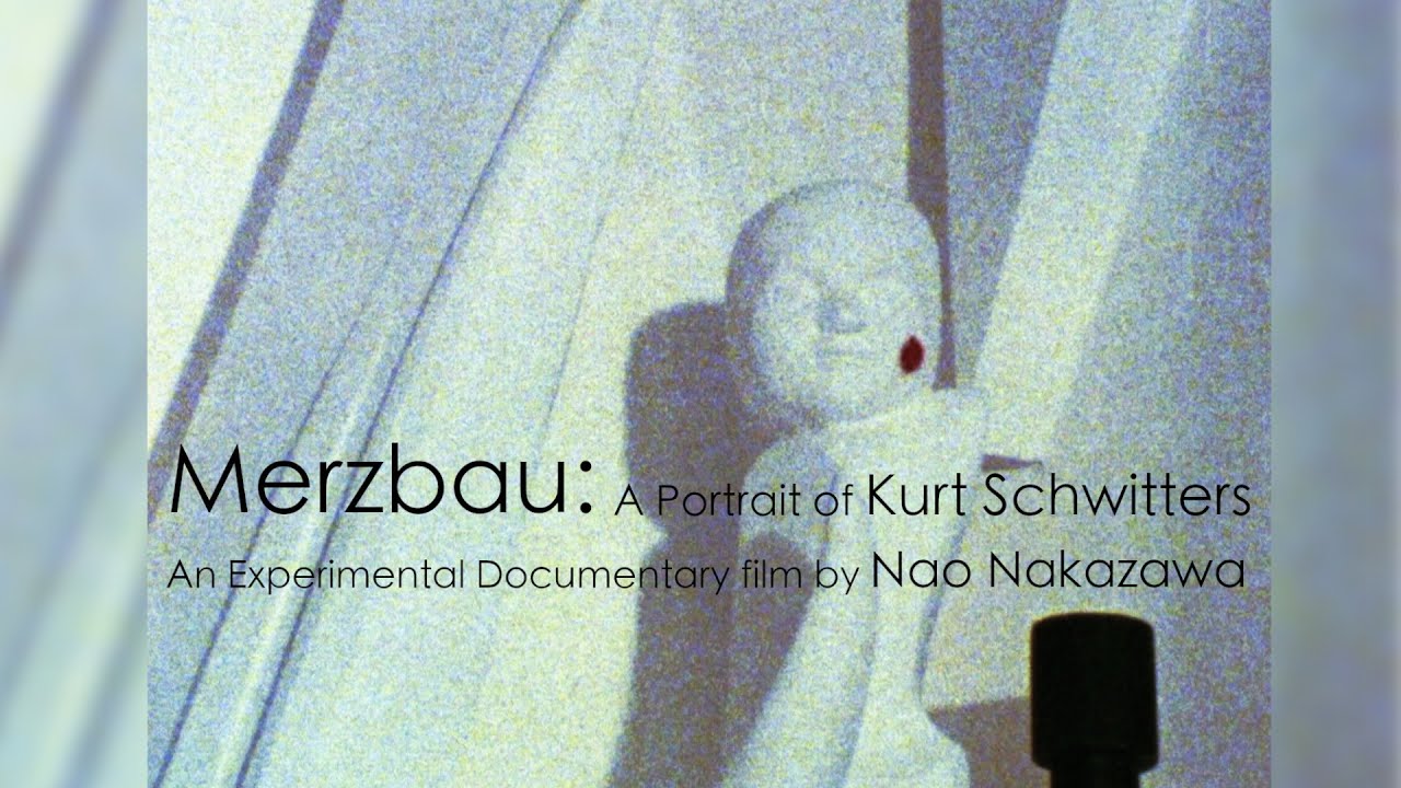 Merzbau: A Portrait of Kurt Schwitters (2011)