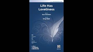 Life Has Loveliness: 3-Part Mixed Choral Octavo: Greg Gilpin | Sheet Music