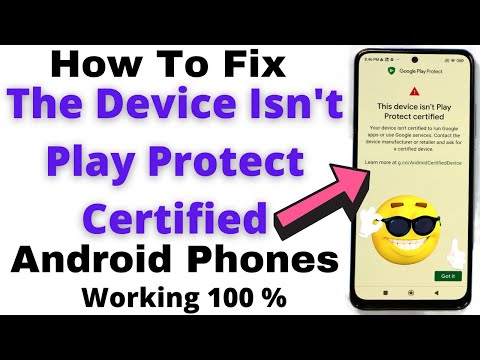 Fix Device Isn't Play Protect Certified اردو हिन्दी