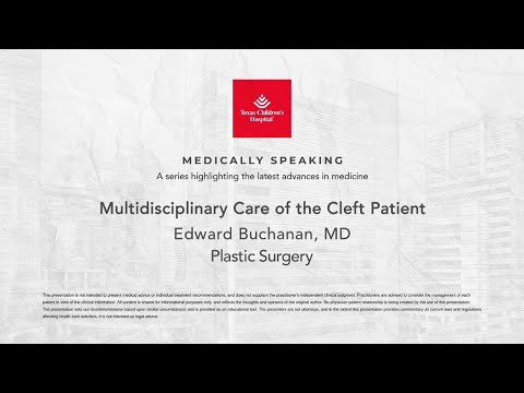 Medically Speaking: Multidisciplinary Care of the Cleft Patient, Edward Buchanan, MD