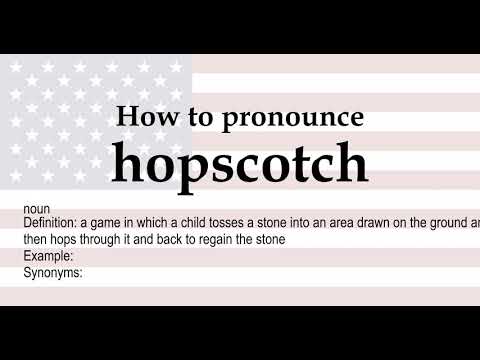How to pronounce 'hopscotch' + meaning