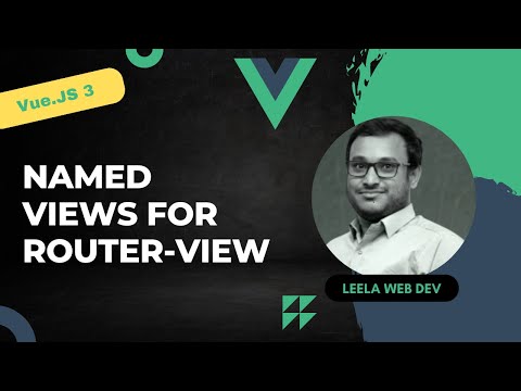 52. Named Views for adding different components in the router-view in Vue Router - Vue 3