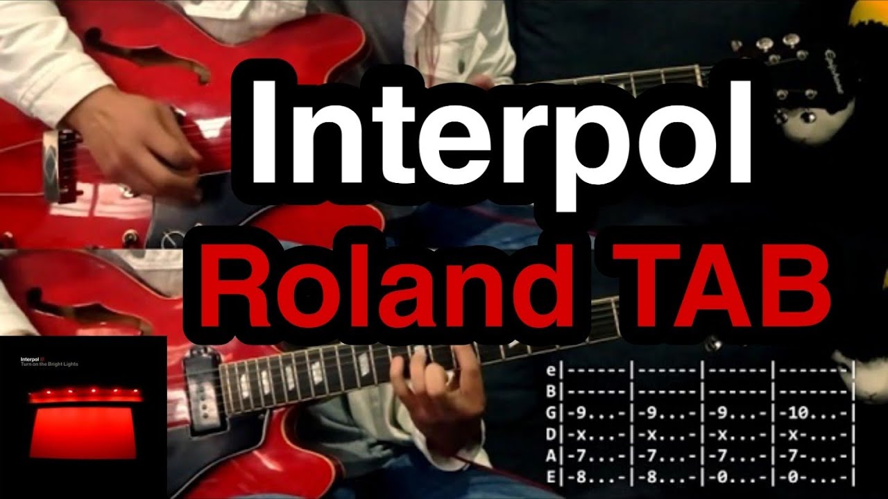 Roland - Interpol [Live Version] (2 Guitar Cover TAB + Tutorial)