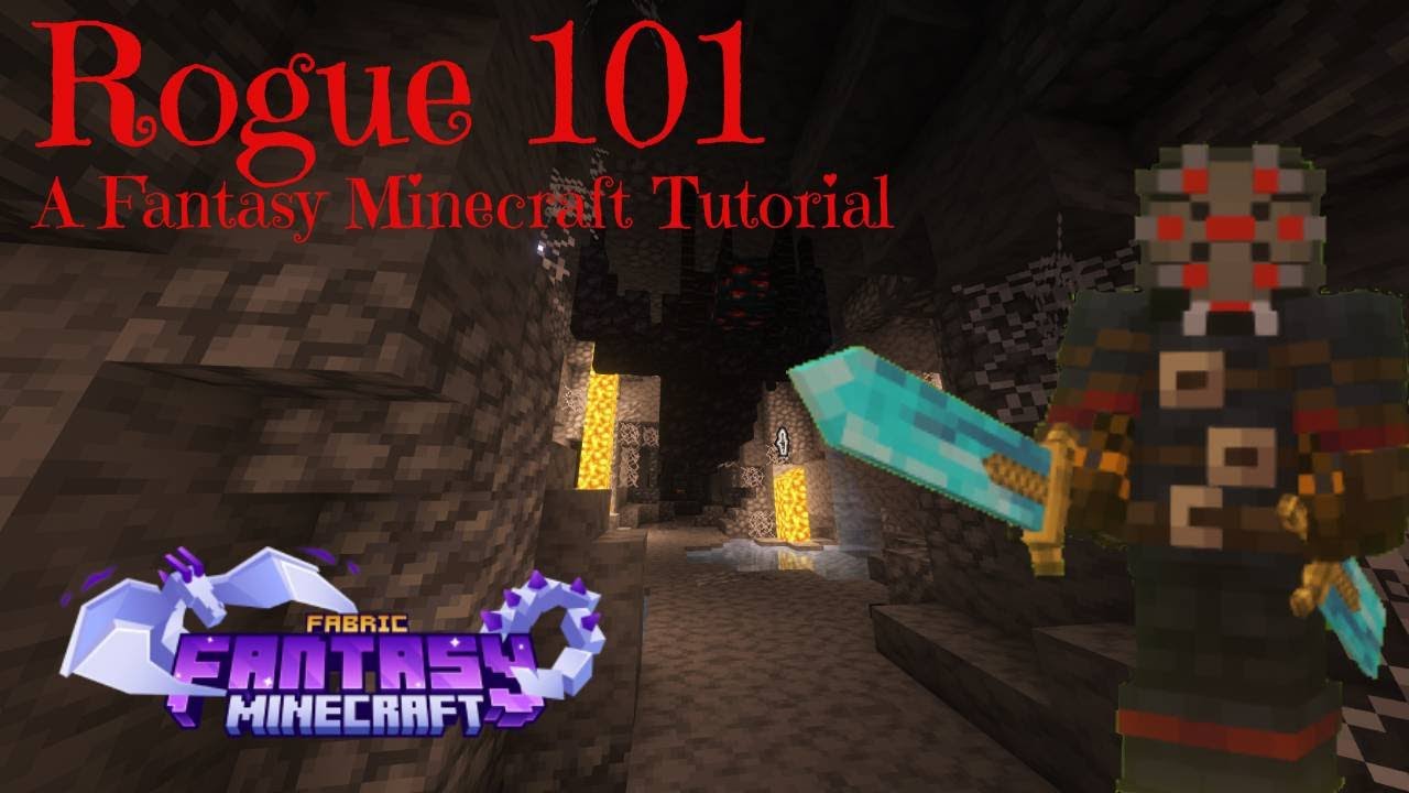 Rogue 101 - A Fantasy Minecraft Tutorial