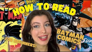 How To Read Batman Comics for Beginners!