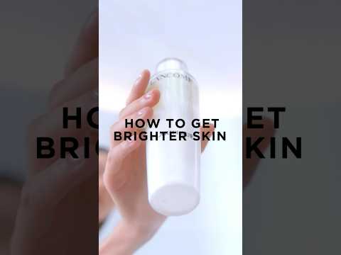 Get Brighter Skin