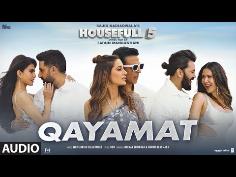 Housefull 5: Qayamat (Audio) | Neeraj Shridhar | Shruti Dhasmana | White Noise Collectives | SOM
