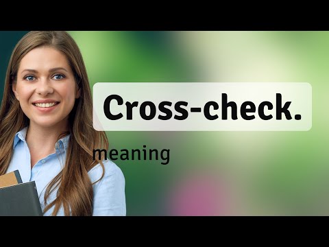 Understanding "Cross-check": Enhancing Your English Vocabulary
