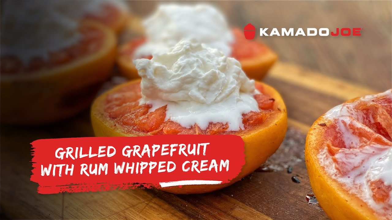 Grilled Grapefruit with Rum Whipped Cream | Chef Eric Recipe