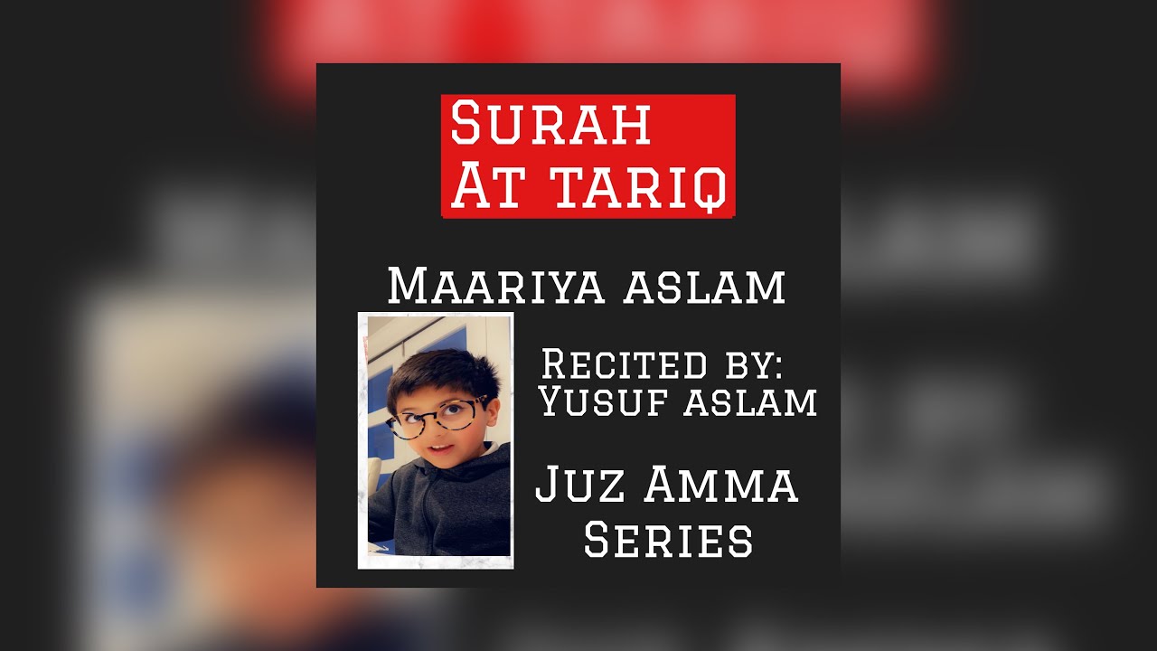 5 year old Hafiz Yusuf Aslam reciting Surah At Tariq