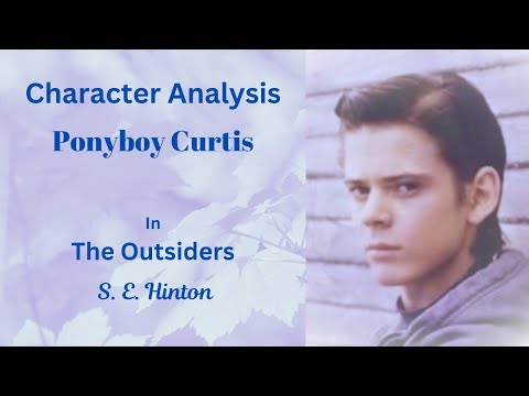 Character Analysis: Ponyboy Curtis in The Outsiders by S. E. Hinton