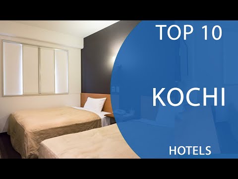 Top 10 Best Hotels to Visit in Kochi | Japan - English