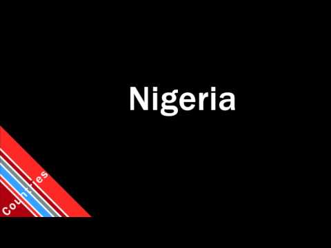 How to Pronounce Nigeria